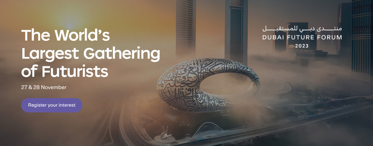 Dubai Future Forum - Nov. 27-28, 2023 - The Millennium Project